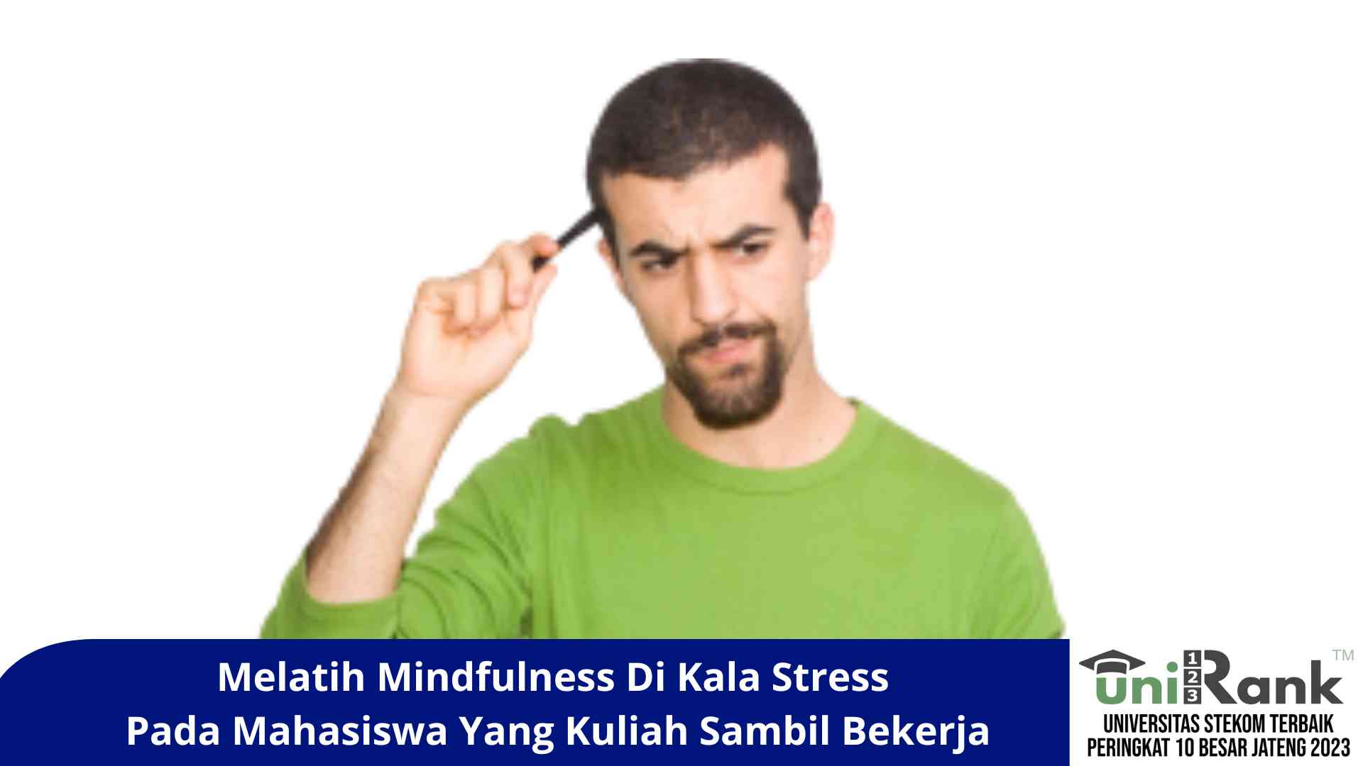 Melatih Mindfulness Di Kala Stress Pada Mahasiswa Yang Kuliah Sambil ...
